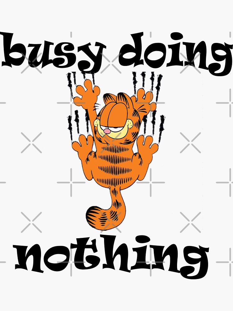 "busy doing nothing second garfield " Sticker by MAKROV | Redbubble