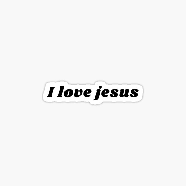 ""I love jesus"" Sticker by Babi-Lee-xo | Redbubble