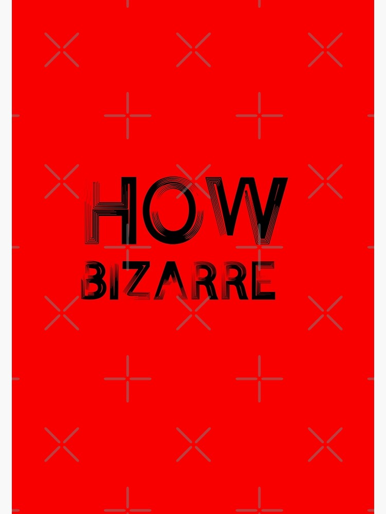 "How Bizarre Red" Art Print for Sale by DamaliePierre | Redbubble