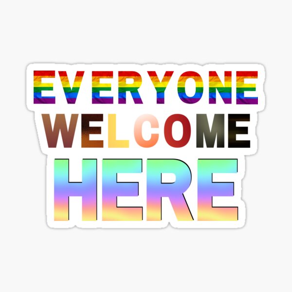 "Everyone Welcome Here. No Hate No Fear Inclusion Diversity" Sticker ...