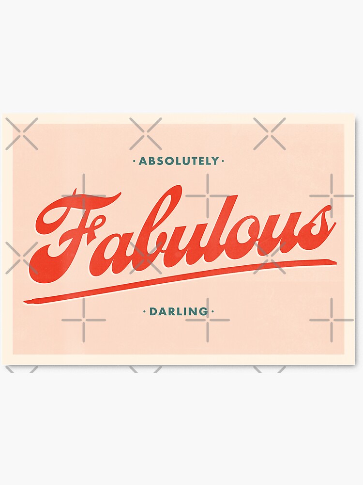 "Absolutely Fabulous Darling" Sticker for Sale by pyuiut | Redbubble