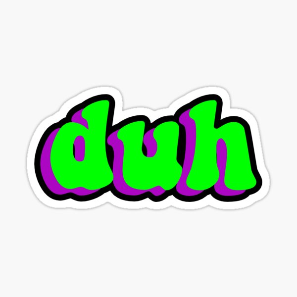 "duh- billie eilish " Sticker for Sale by sarmicell | Redbubble