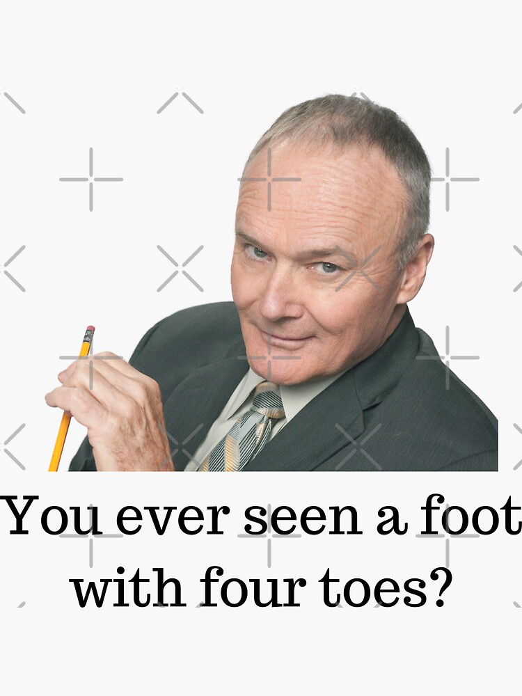 "You Ever Seen a Foot with Four Toes?-Creed Bratton" Sticker by ...