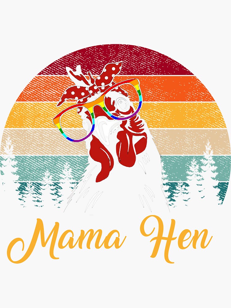 "Mama Hen- Chicken Mama Vintage" Sticker for Sale by hoaban1998 | Redbubble