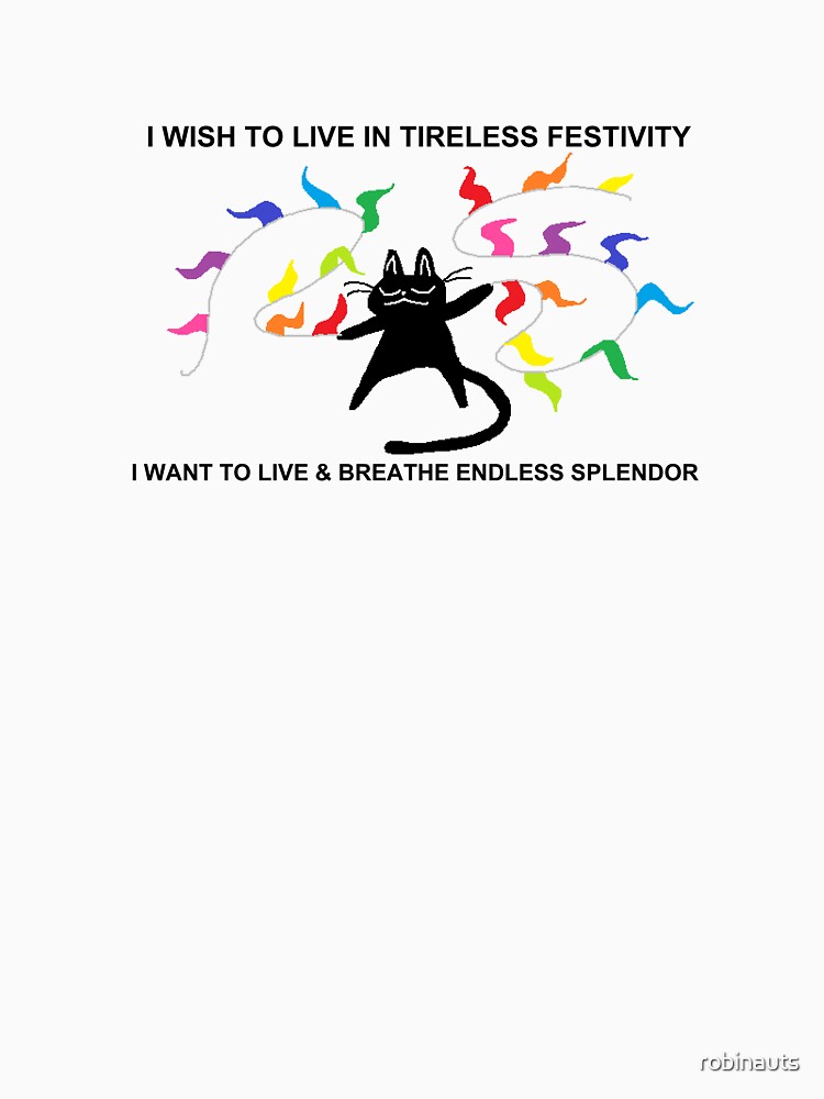 "tireless festivity" Essential T-Shirt for Sale by robinauts | Redbubble