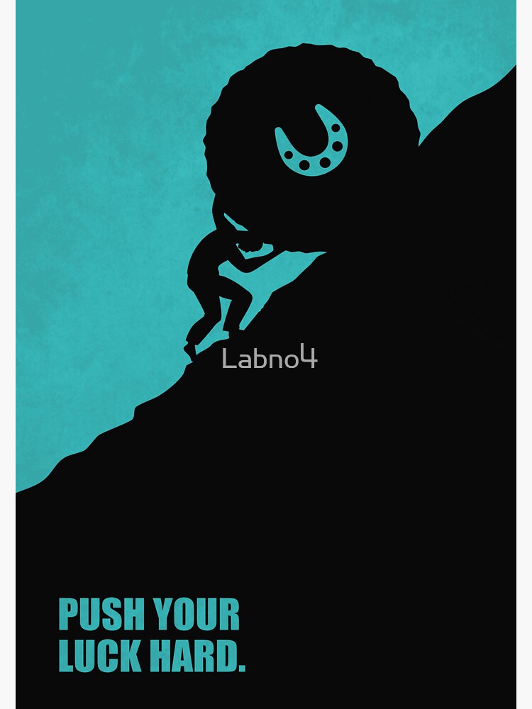 "Push Your Luck Hard Business Quotes Poster" Sticker for Sale by Labno4 ...
