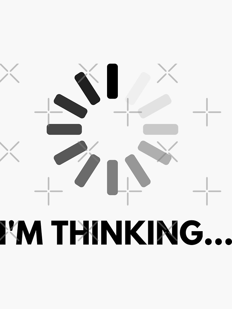 "im thinking loading icon ..." Sticker for Sale by buttamelal | Redbubble