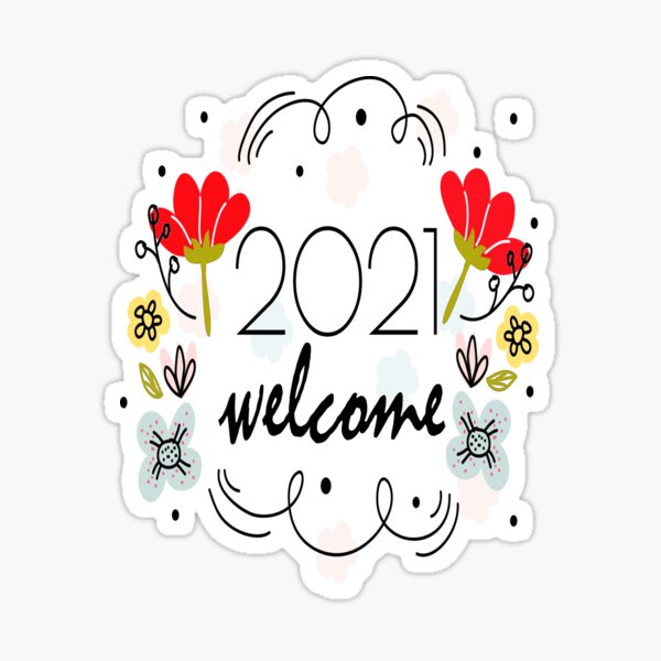 "wellcome 2021" Sticker for Sale by JusT4yoou | Redbubble
