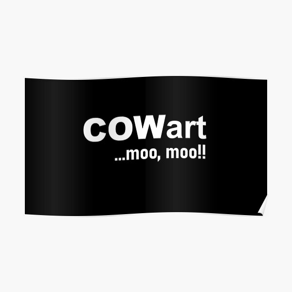 "COWART" Poster for Sale by Kayak-Cobber | Redbubble