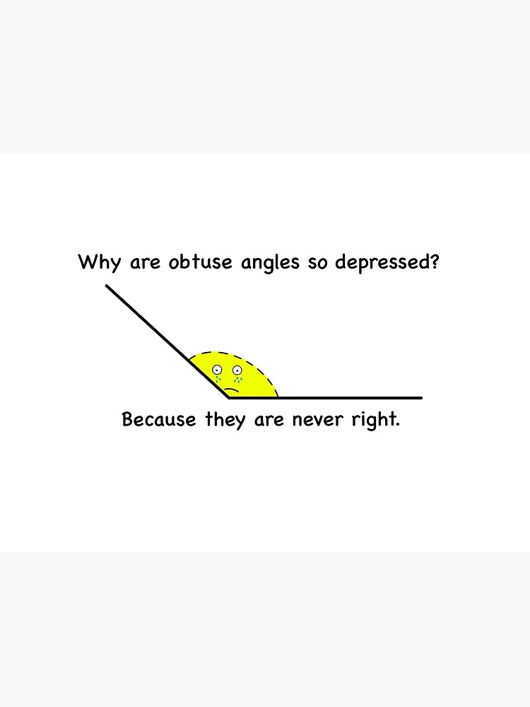 "Obtuse Angles" Poster by DislexicEnginer | Redbubble