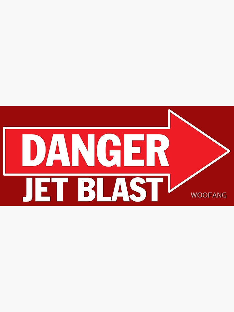 "DANGER JET BLAST" Poster by WOOFANG | Redbubble