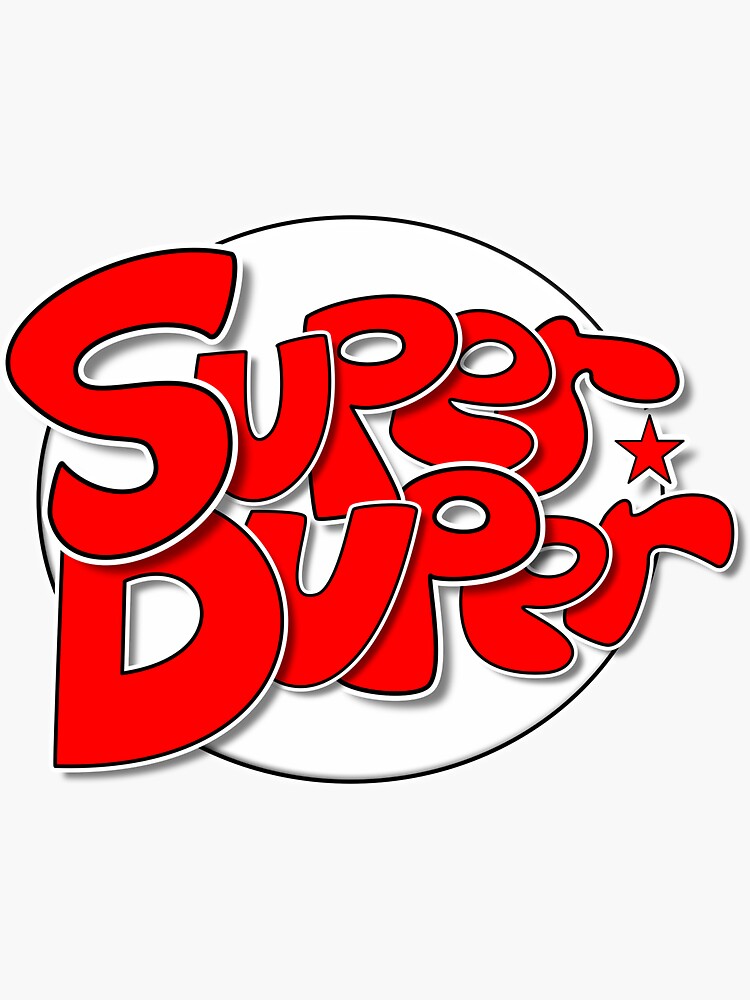 "SUPER DUPER!" Sticker by McClure | Redbubble