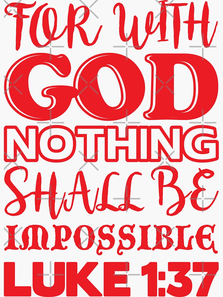 "Luke 1:37" Sticker for Sale by plushism | Redbubble