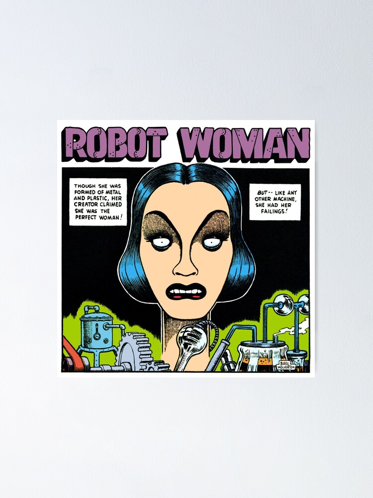 "Robot Woman by Basil Wolverton" Poster for Sale by woodycompton ...