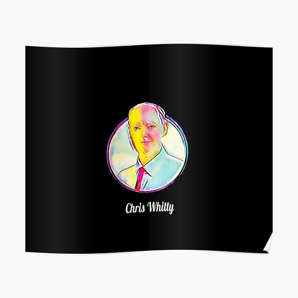 "Chris Whitty - Whitty" Poster by FGDESIGN1 | Redbubble