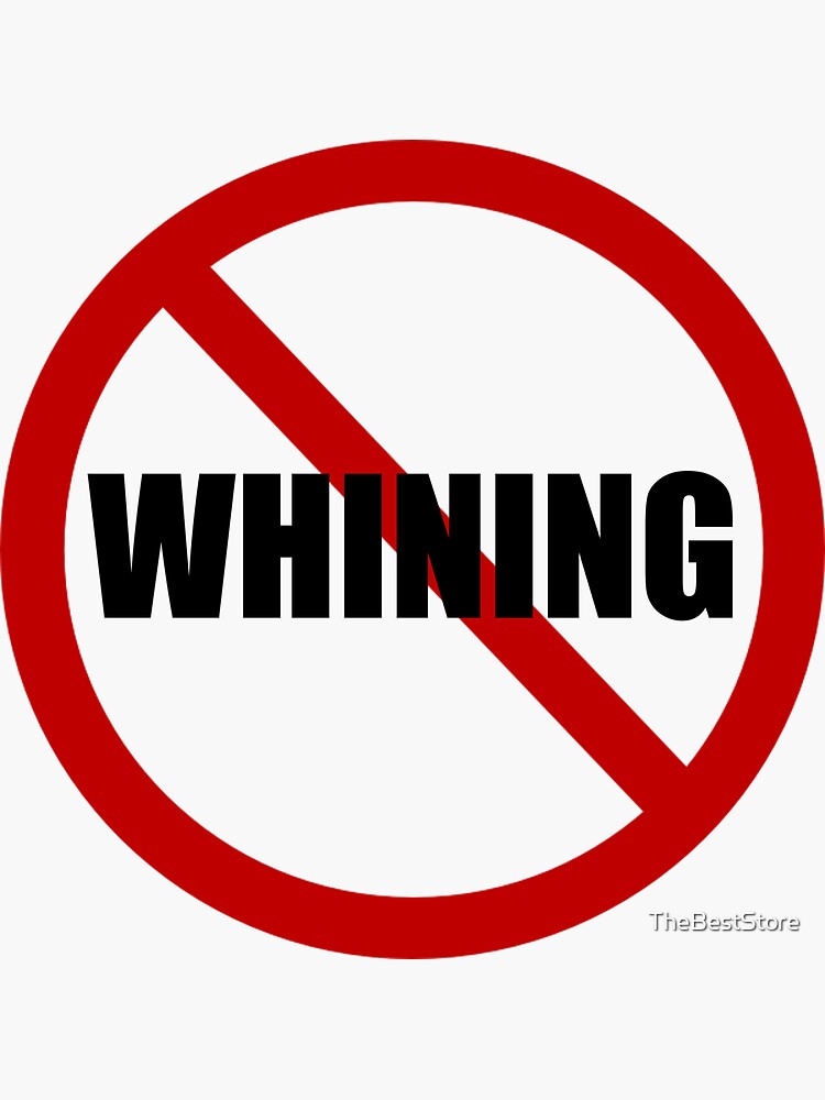 "No Whining" Sticker for Sale by TheBestStore | Redbubble