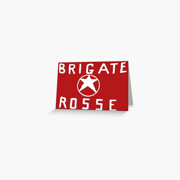 "Italian Red Brigades / Brigate Rosse" Greeting Card for Sale by ...