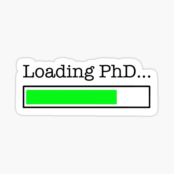 Phd Loading Stickers | Redbubble
