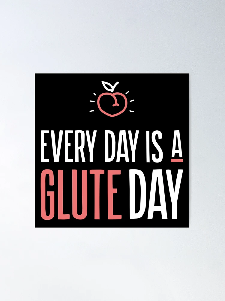 Glute Day Quotes