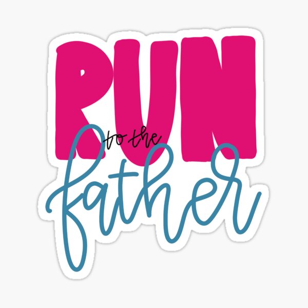 "Run to the father " Sticker for Sale by janaestickers15 | Redbubble