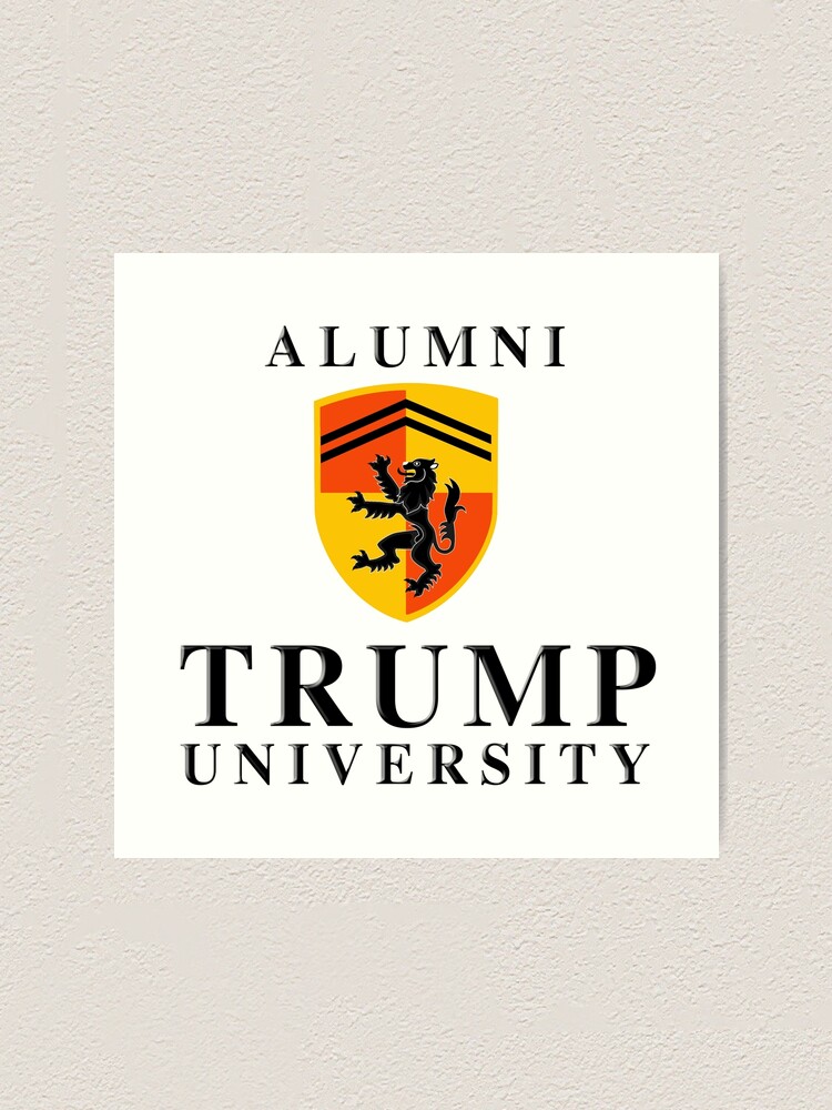 "Trump University Alumni" Art Print for Sale by popdesigner | Redbubble
