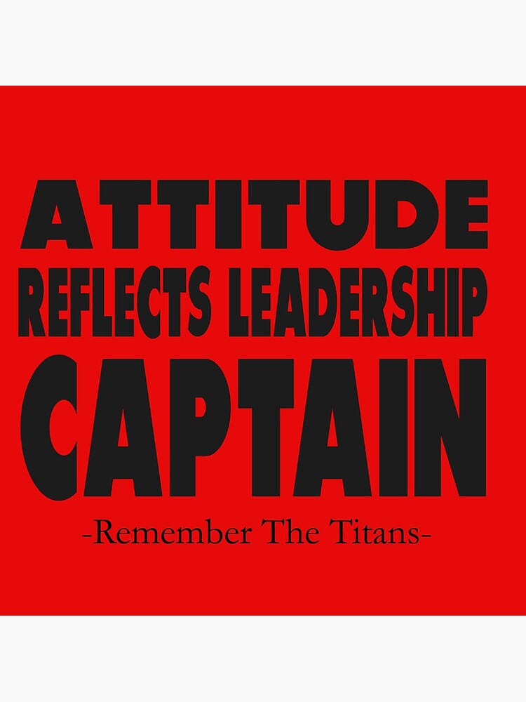 Attitude Reflects Leadership Captain Premium Matte Vertical Poster ...