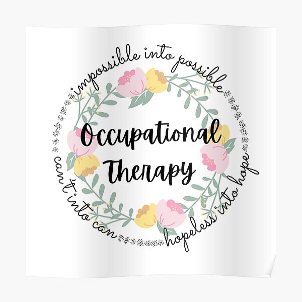 "Occupational Therapy" Poster for Sale by HappyHen48 | Redbubble