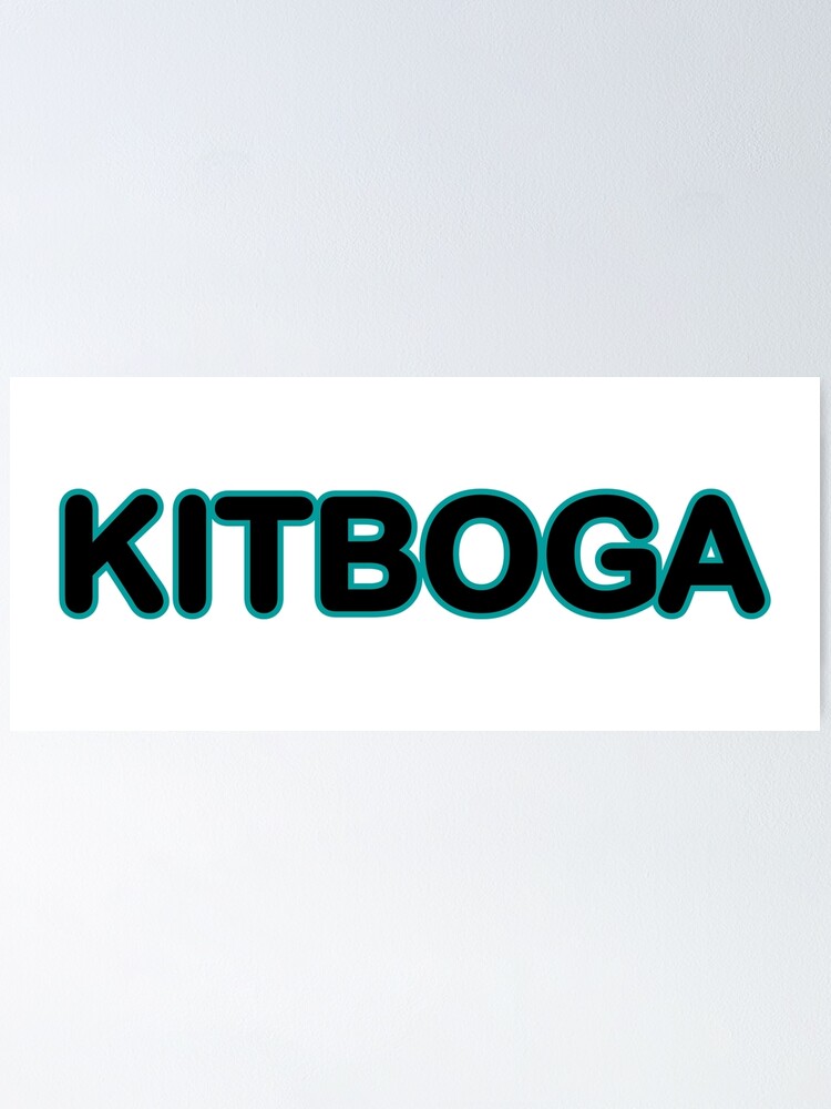 "Kitboga Name Sign" Poster for Sale by denisseinfeld | Redbubble