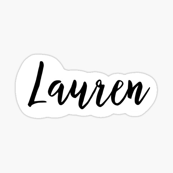 "Lauren" Sticker for Sale by larenwilsinson | Redbubble