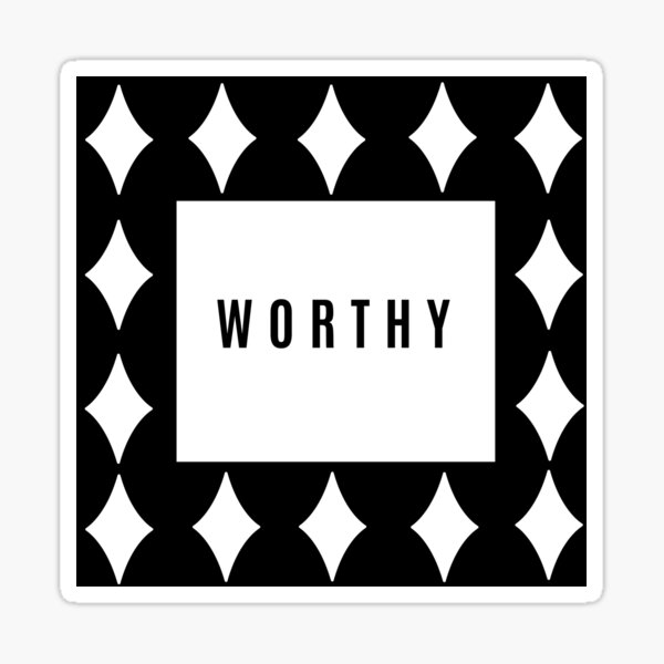 "Worthy" Sticker for Sale by fontspree | Redbubble