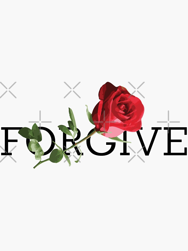 "FORGIVE ROSE" Sticker by kMihov | Redbubble