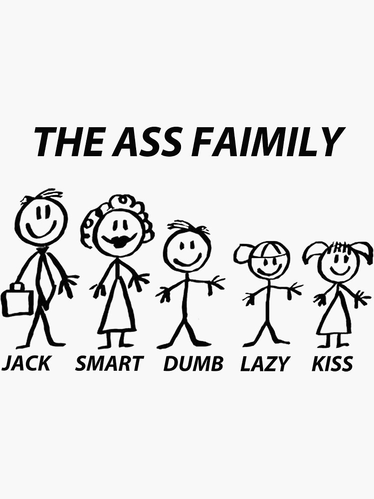 "The Ass Family Sticker" Sticker for Sale by Marcus Vixen | Redbubble