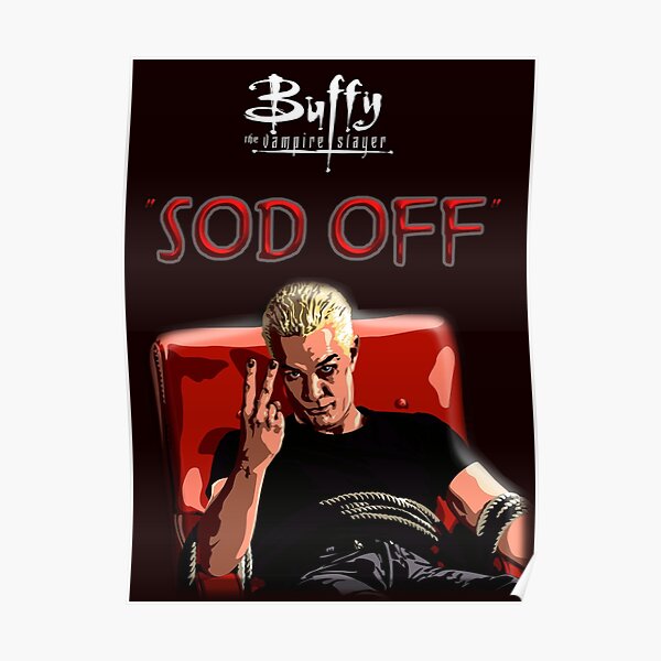"Sod off" Poster for Sale by digitalsammy20 | Redbubble