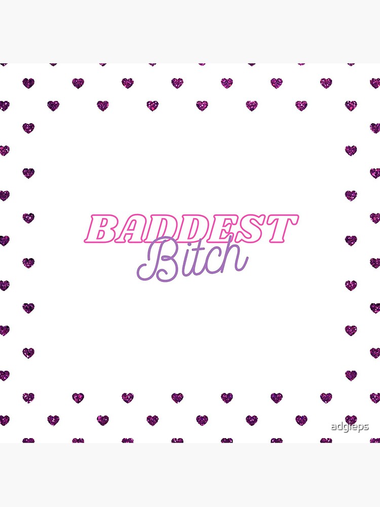 "Baddest Bitch " Sticker for Sale by adgieps | Redbubble