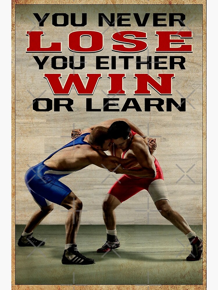 Wrestling You Never Lose You Either Win Or Learn Premium Matte Vertical ...