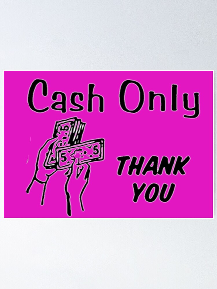 "cash only" Poster for Sale by jeugenet | Redbubble
