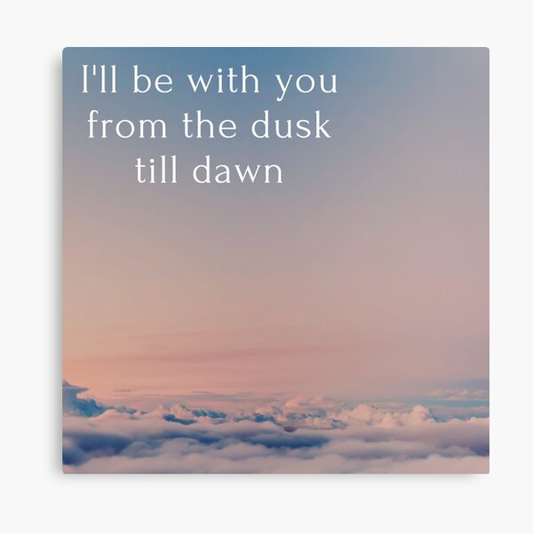 From Dusk Till Dawn Canvas Prints | Redbubble
