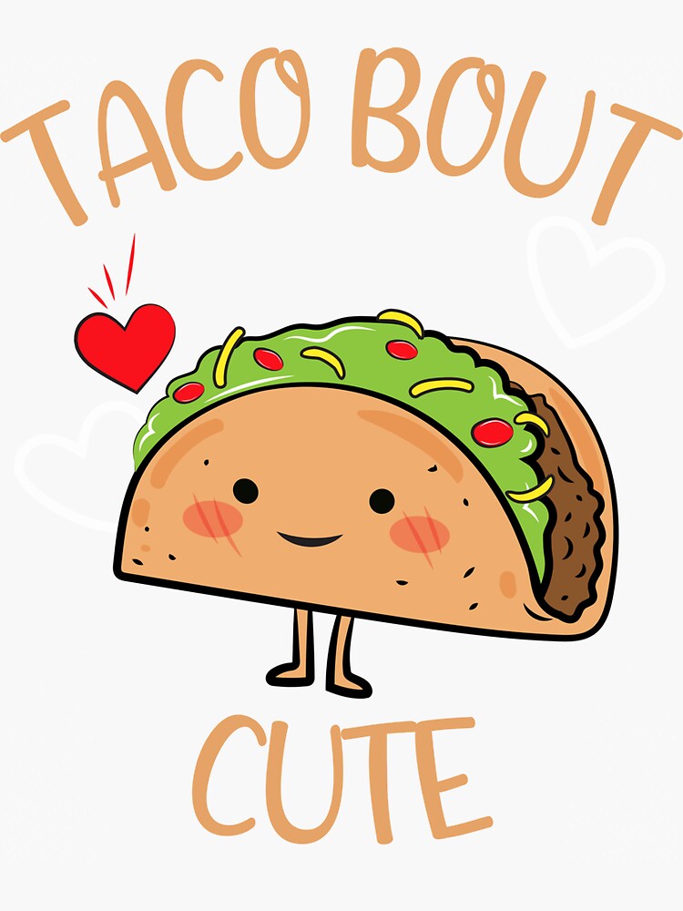"Taco bout cute Kawaii taco" Sticker for Sale by KawaiiPark | Redbubble