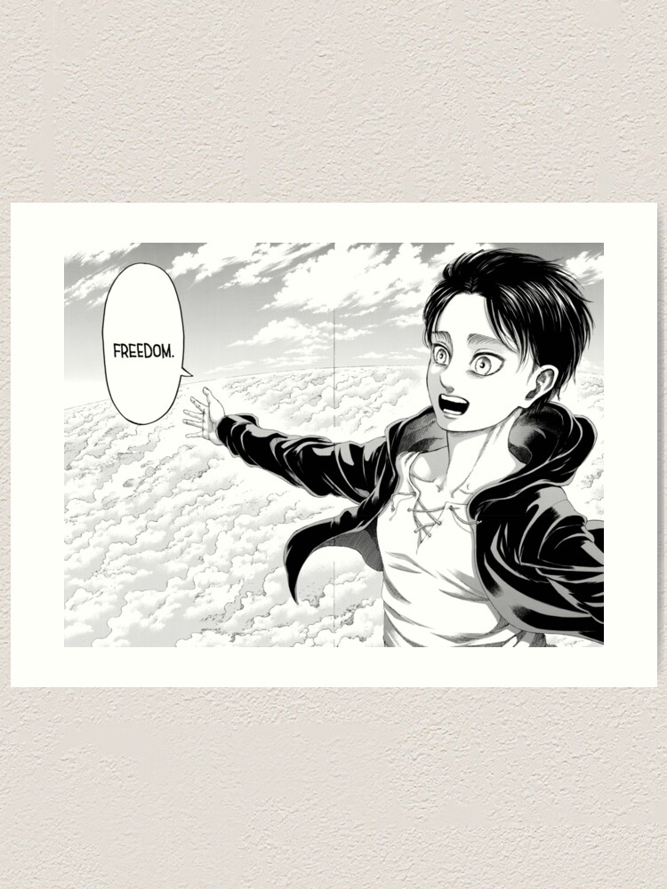 ""Freedom" - Eren Yeager Manga Panel Attack on Titan" Art Print by ...