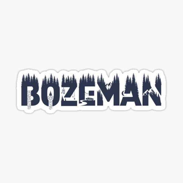 "Bozeman, Montana" Sticker by InvestingRoad | Redbubble
