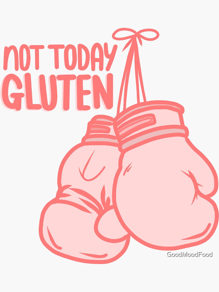 "Not Today Gluten - Gluten Free coeliac celiac gluten intolerance ...