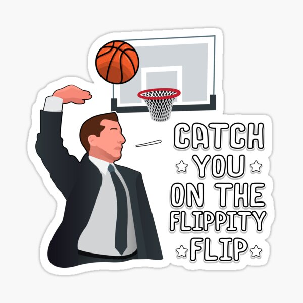 "The Office Catch You On The Flippity Flip" Sticker for Sale by ...