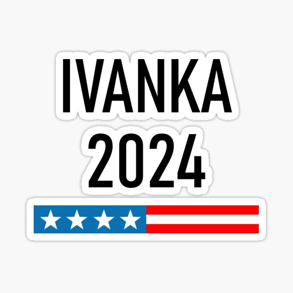 "Vote Ivanka Trump : Ivanka 2024" Sticker for Sale by lincolnbone ...