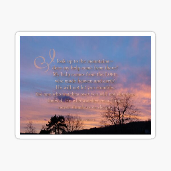 "Psalm 121:1-3 " Sticker for Sale by vigor | Redbubble