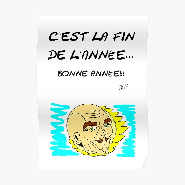 "Mr. Frustrated Mustached: bonne année (french)" Poster by Alrav ...