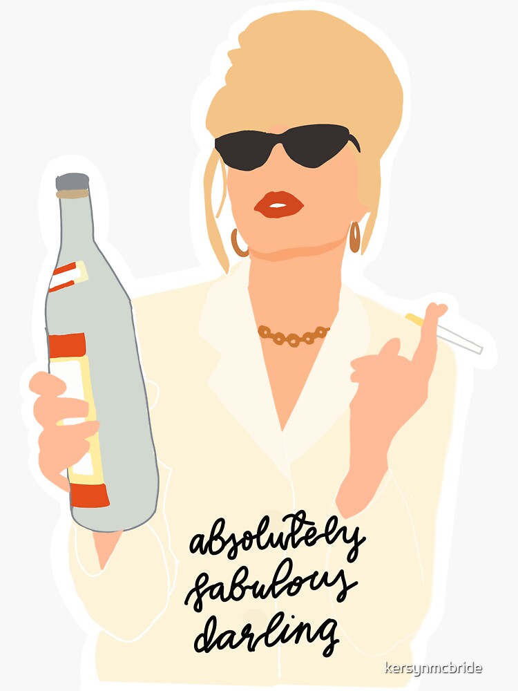 "absolutely fabulous darling " Sticker by kersynmcbride | Redbubble