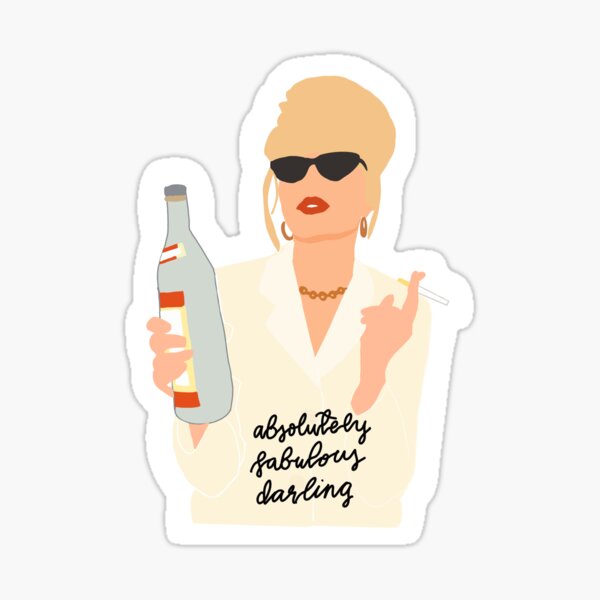 "absolutely fabulous darling " Sticker by kersynmcbride | Redbubble