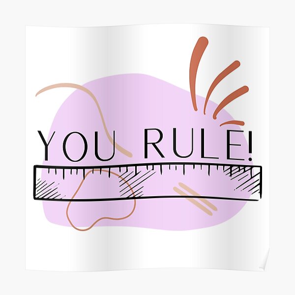 "Teacher Ruler Pun "You Rule!"" Poster by eleniboulou | Redbubble