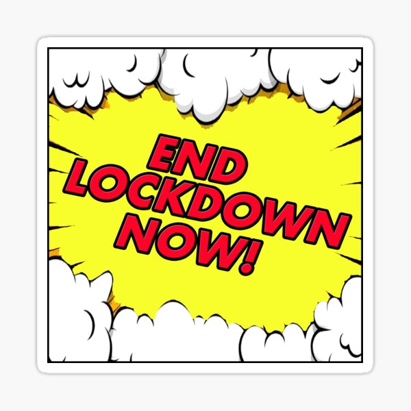 "'END LOCKDOWN NOW!' - COVID19 Parody Sticker #5" Sticker for Sale by ...