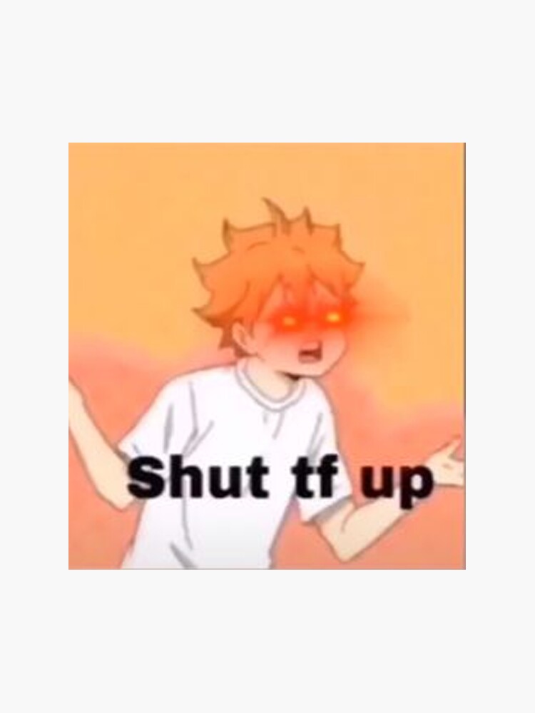 "Hinata Shut TF Up" Sticker by KCdawn02 | Redbubble